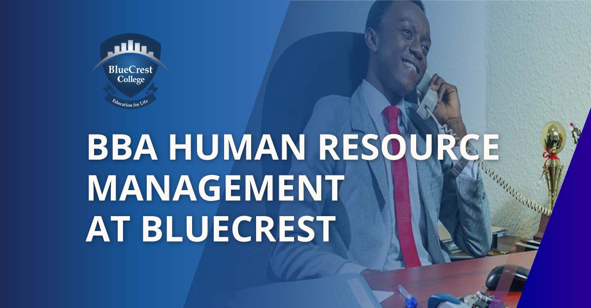 BBA Human Resource Management in Accra Ghana | BlueCrest University